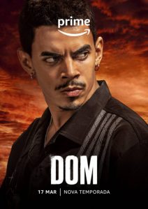Dom 2ª Temporada - Confira os novos cartazes da série - Audiência da TV